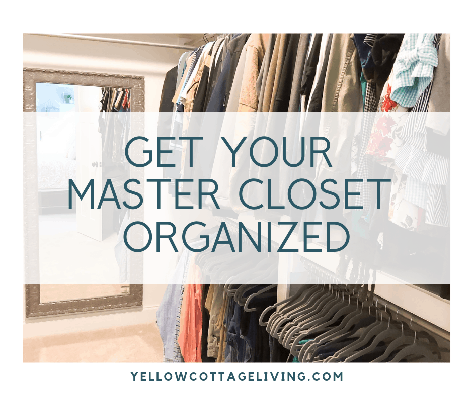 Organized Master Closet Reveal – Finally! | | Yellow Cottage Living